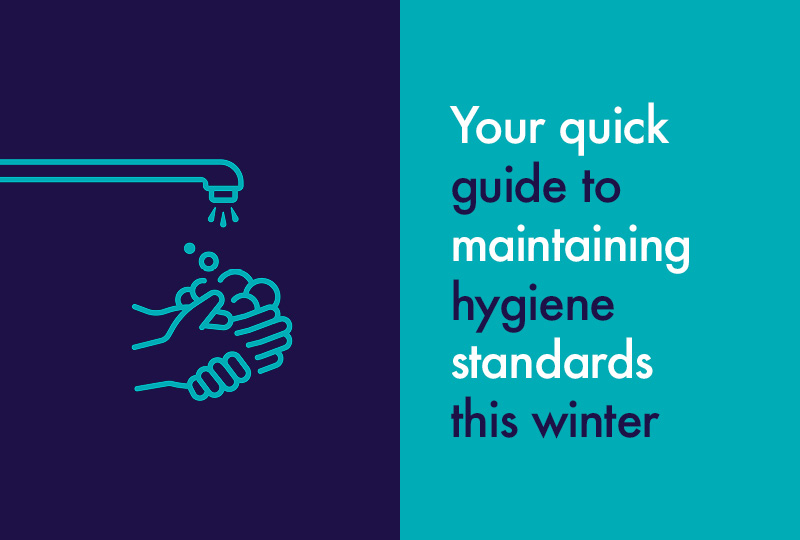How to Maintain Hygiene Standards this Winter | Bidfood