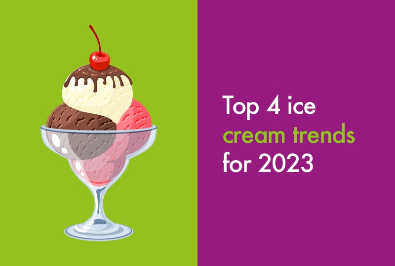 Top 4 ice cream trends for 2023 | Bidfood blog