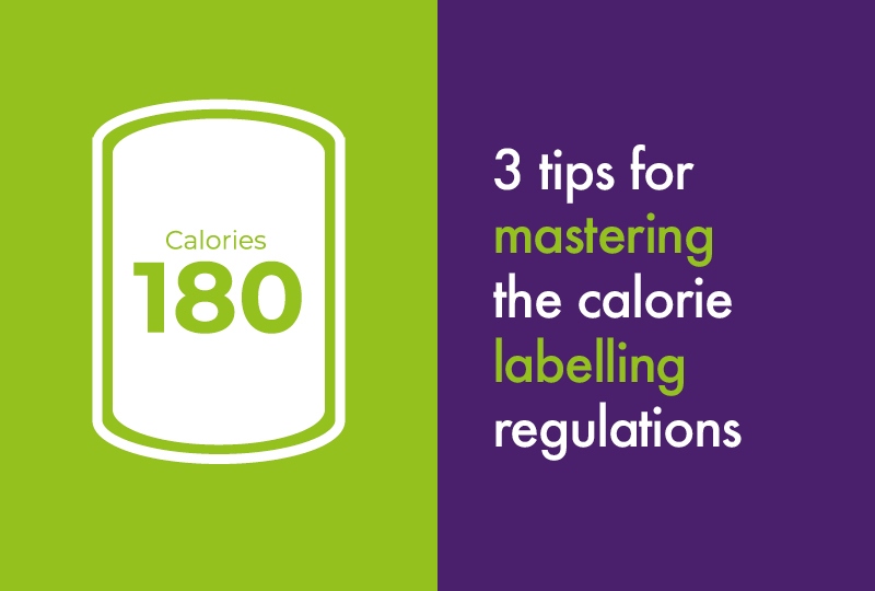3 tips for mastering the calorie labelling regulations | Bidfood Blog
