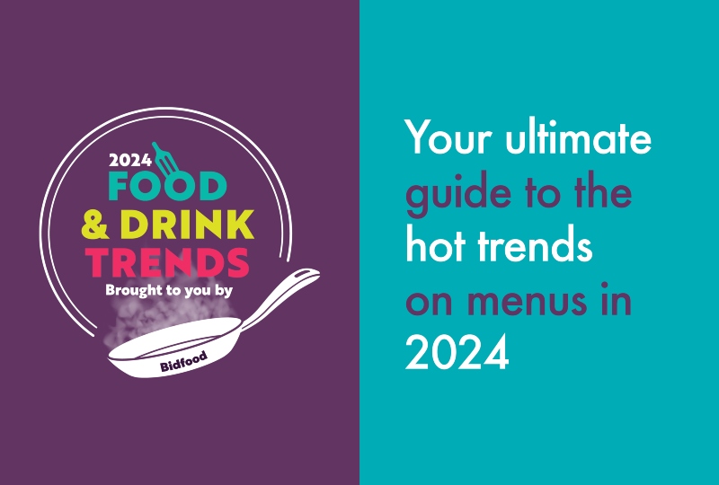 Your ultimate guide to the hot trends on menus in 2024 | Blog